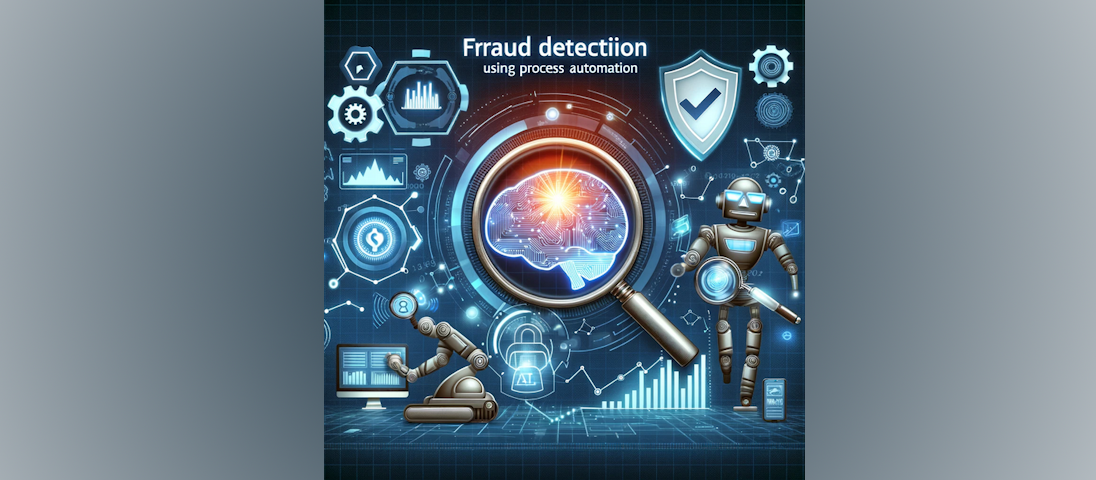 Optimizing Fraud Detection with Process Automation | NSN Consulting